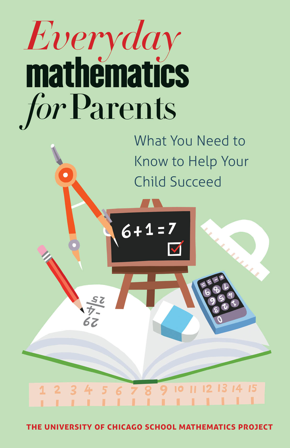 Everyday Mathematics For Parents What You Need To Know To Help Your