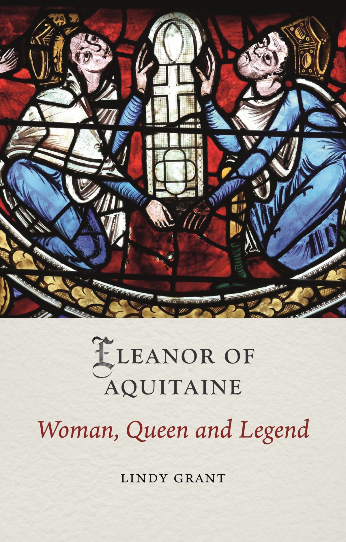Eleanor of Aquitaine: Woman, Queen and Legend, Grant